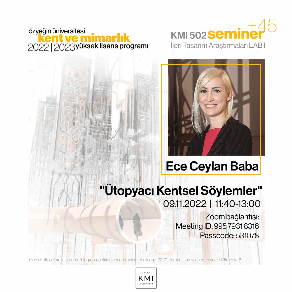 KMI_Kent ve Mimarlık Konuşmaları 12: Ütopyacı Kentsel Söylemler, Ece Ceylan Baba | Özyeğin ...